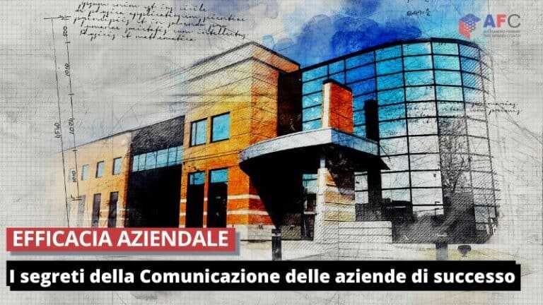 Efficacia aziendale: i segreti della Comunicazione