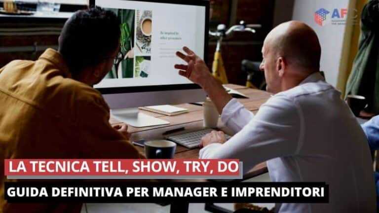 Tell Show Try Do: la guida definitiva per Manager ed imprenditori