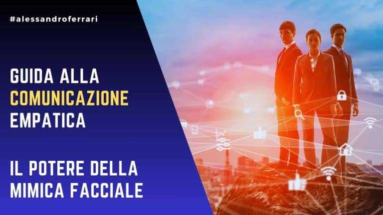 Comunicazione Empatica e Mimica Facciale
