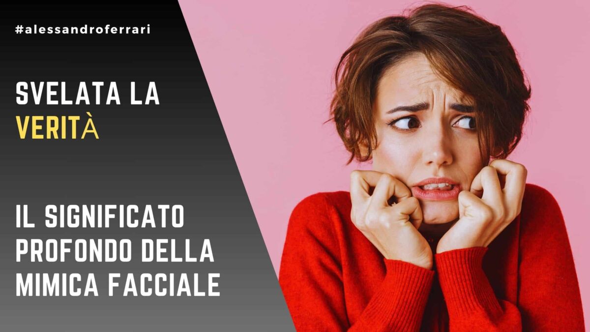 Mimica Facciale: Il Significato Profondo